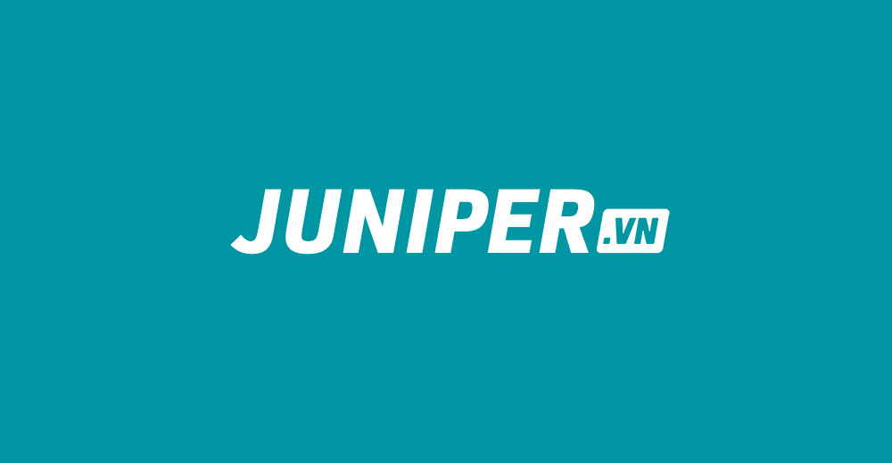 JUNIPER.VN - Nhà nhân phối Juniper Networks chính hãng uy tín số 1 Việt Nam